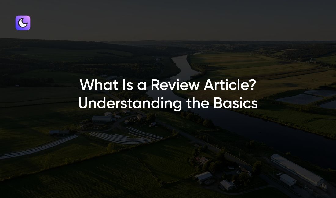 What Is a Review Article? Understanding the Basics - Lunapilot