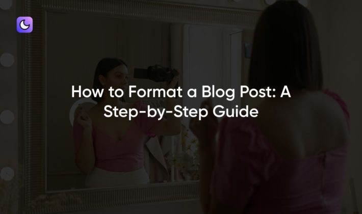 How to Format a Blog Post: A Step-by-Step Guide - Lunapilot